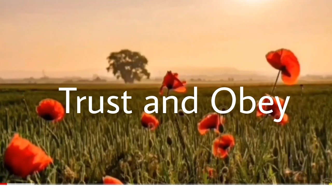 Trust and Obey from Christian life Hymns - YouTube