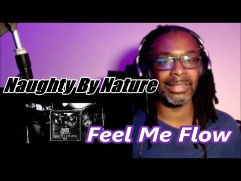 Naughty By Nature - Feel Me Flow | MY REACTION | - YouTube