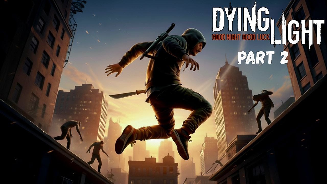 Dying light | Part 2 | How Much Will We Accomplish feat. @GamerHeKya ...