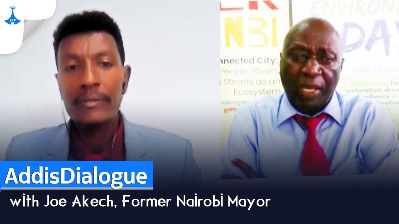 Addis dialogue- with Former Nairobi Mayor Joe Akech - YouTube
