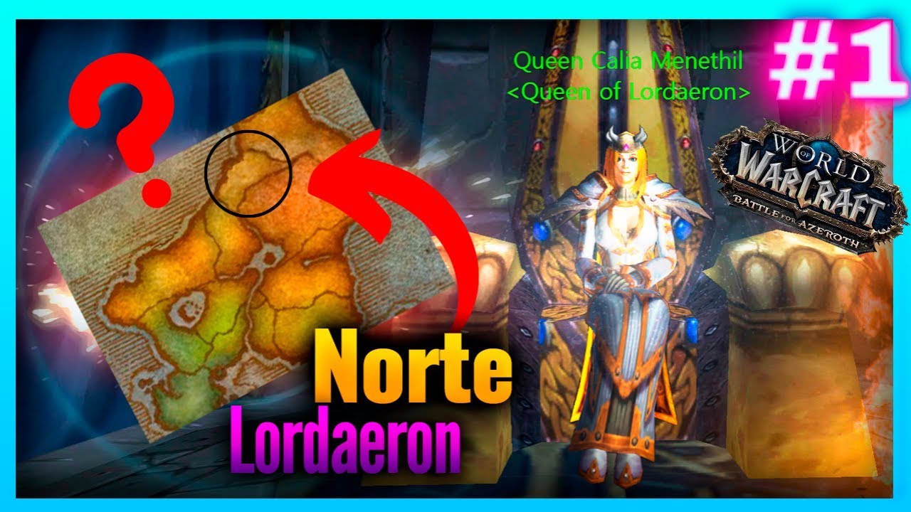 🔥Calia Menethil y Lordaeron del Norte👸La Zona MISTERIOSA de World Of ...