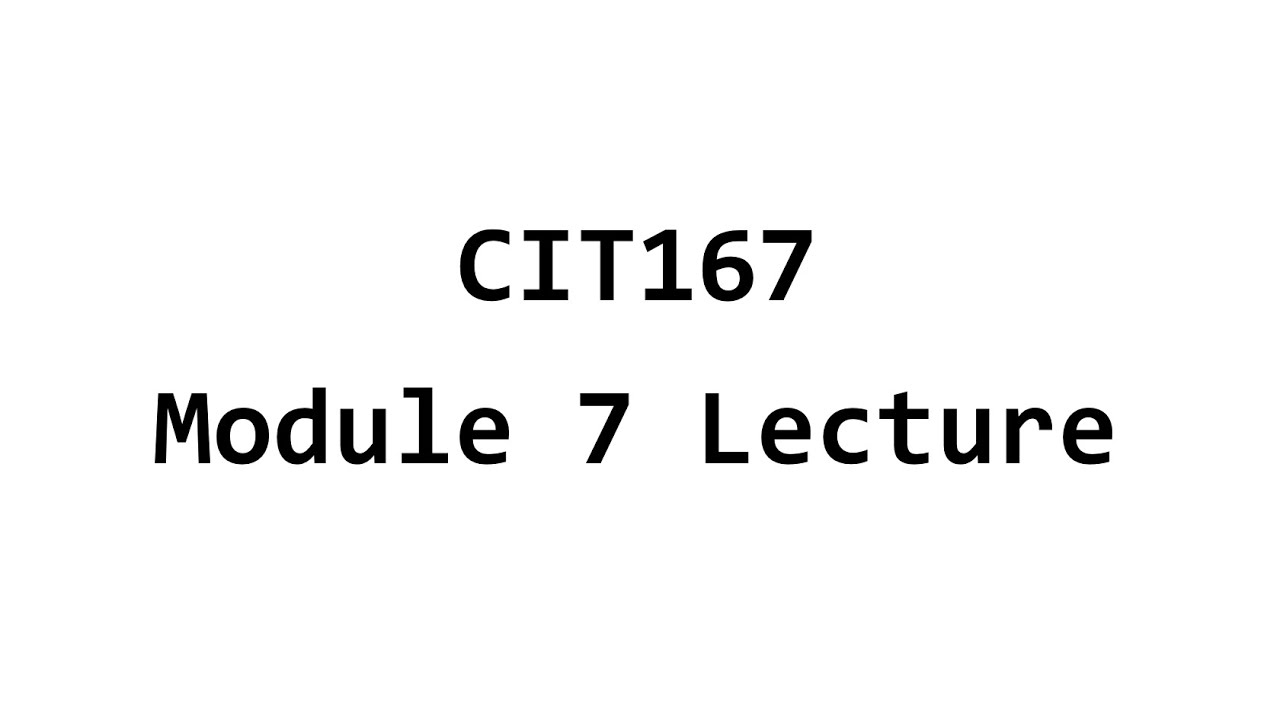 CIT167_Module7 - YouTube