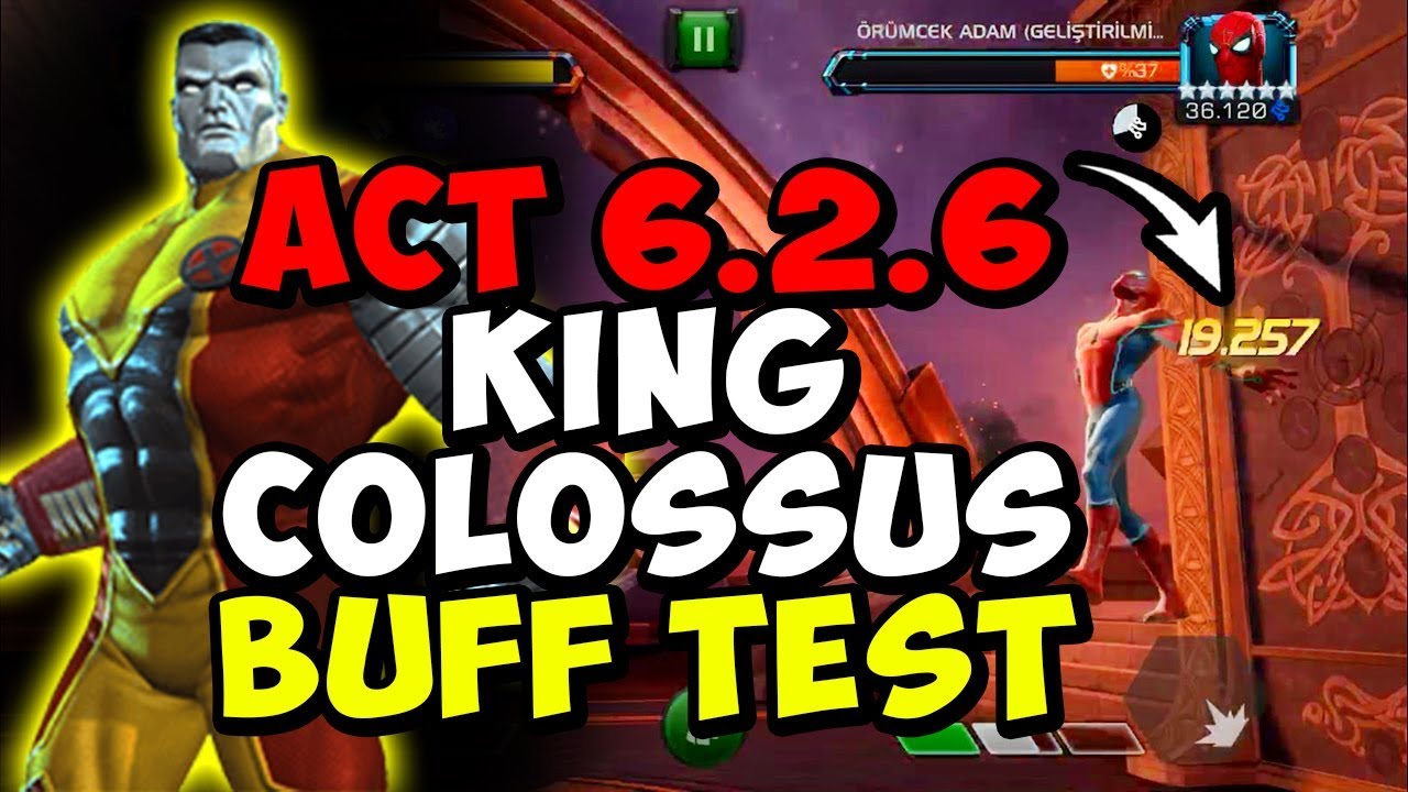 KRAL COLOSSUSU 6. SAHNE İÇİNDE DE TEST EDİYORUZ - #MCOC #COLOSSUS - YouTube
