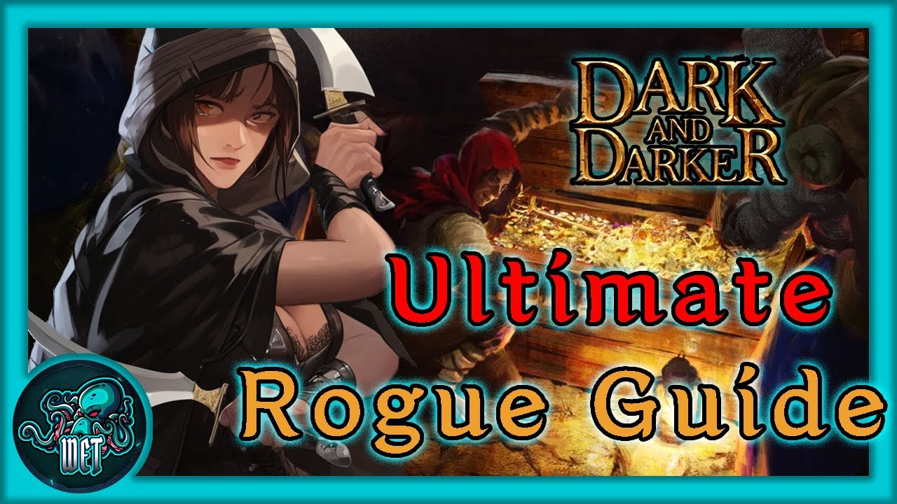 Ultimate Rogue Guide! With Chapters - Dark and Darker - YouTube