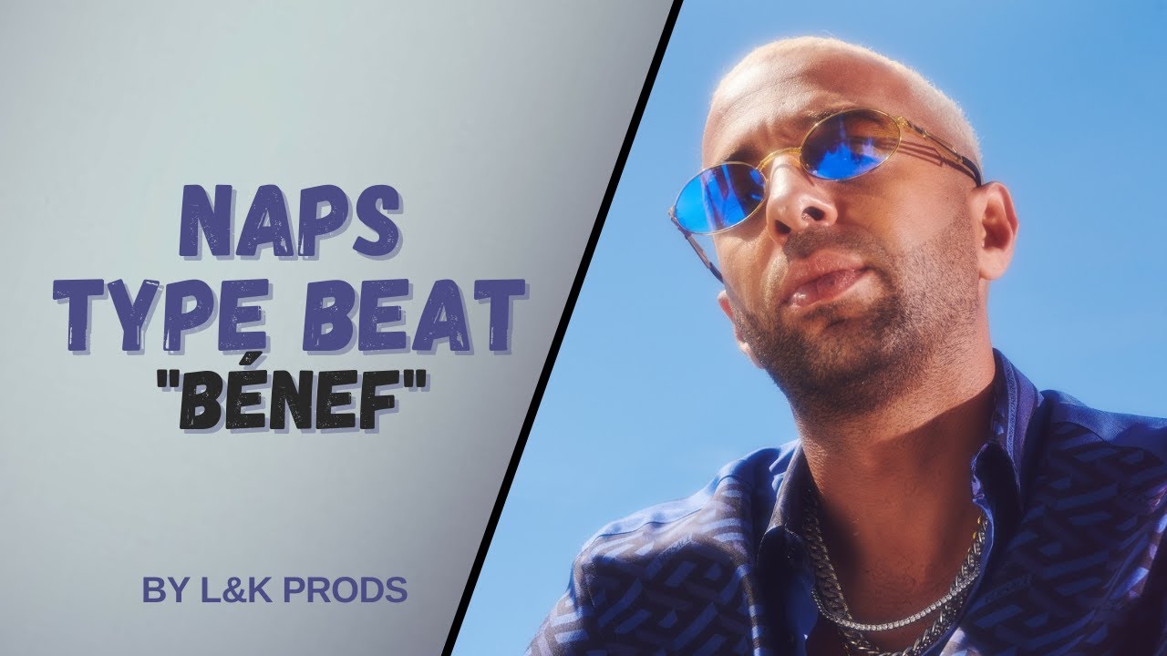 NAPS TYPE BEAT - "Bénef" - Rap Club Type Beat - YouTube