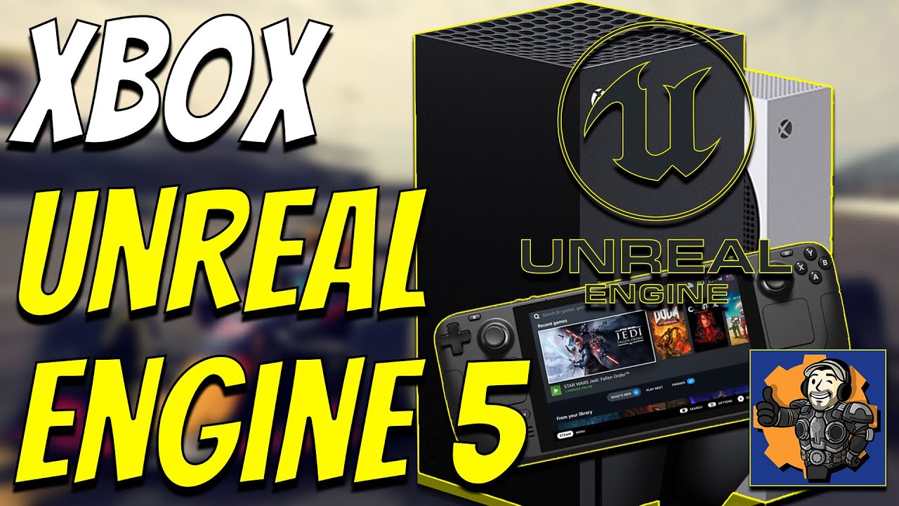 XBOX SERIES X|S - UNREAL ENGINE 5 Will Make Games Look AMAZING on XBOX ...