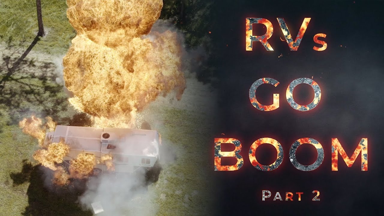 RVs GO BOOM Part 2 - YouTube