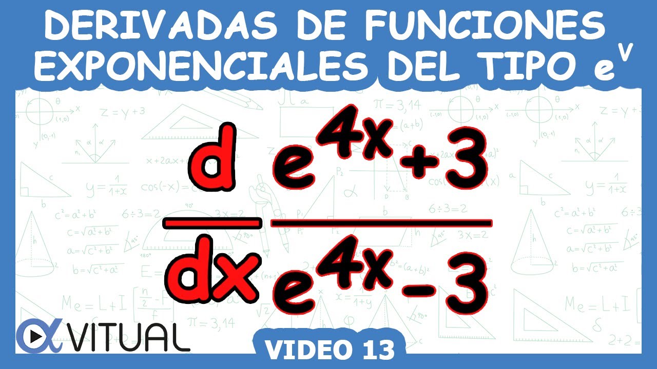 ️ Derivadas de Funciones Exponenciales del tipo e^v | Video 13 - YouTube
