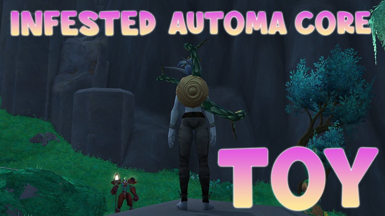 WoW Shadowlands 9.2 - Infested Automa Core Toy - YouTube