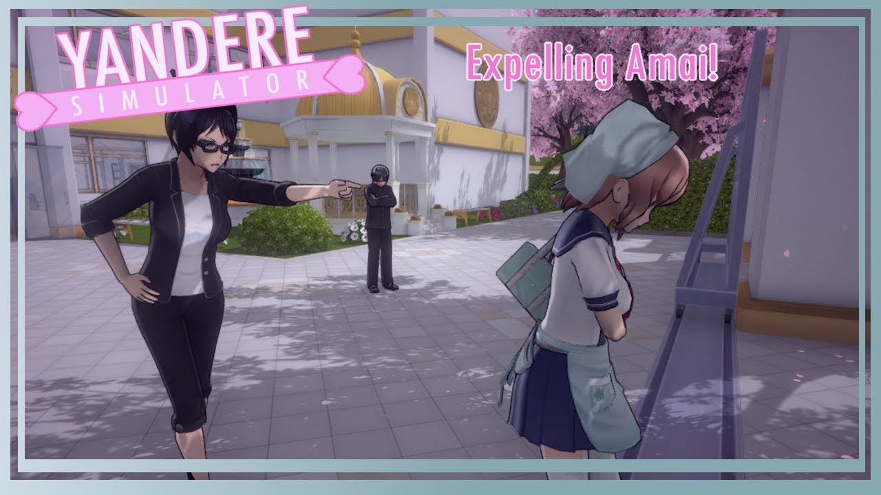 Amai’s Expulsion Event (Old Build) || Yandere Simulator || Gameplay ...
