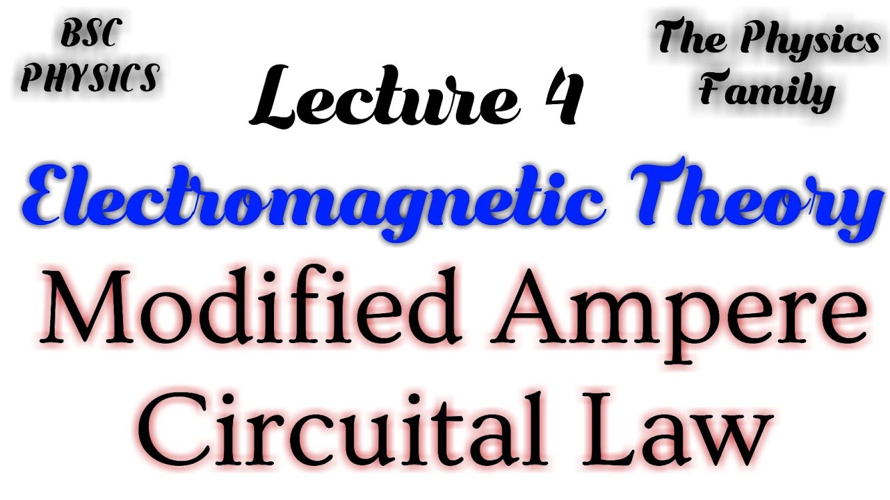 Modified Ampere Circuital Law // Displacement Current // Differential ...