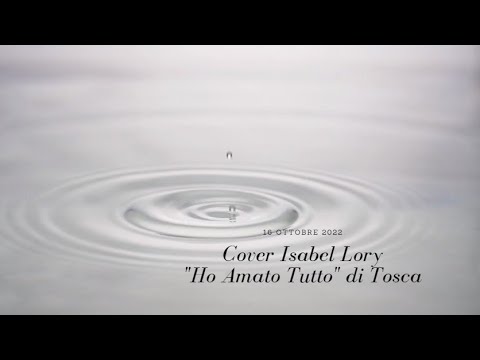 Ho amato tutto Cover Isabel Lory - YouTube