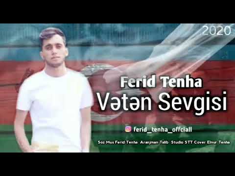 Vetene Aid Super Mahni Yeni Exsluziv  ( Ferid Tenha Veten Sevgisi 2020)