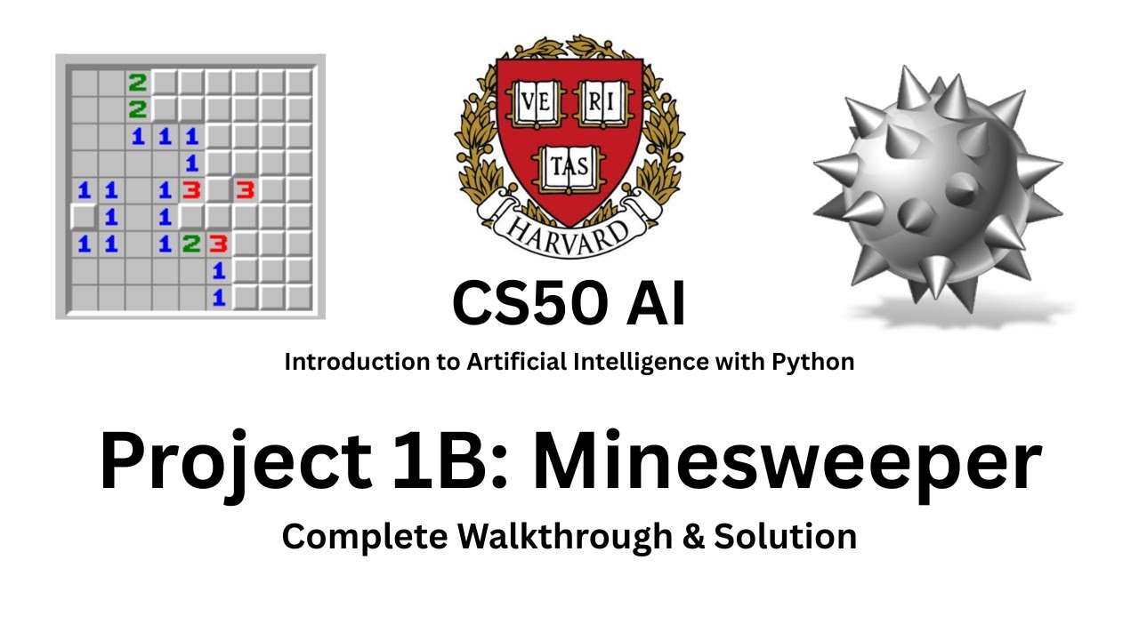 CS50 AI Minesweeper - Project 1B | Complete Walkthrough + Solution ...