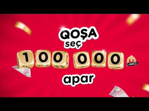 Qoşa seç, 100 000 AZN-dək apar