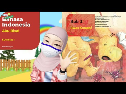 (Part 1) Bahasa Indonesia Kelas 1 SD Bab 3 : Awas Kuman ! || Kurikulum Merdeka