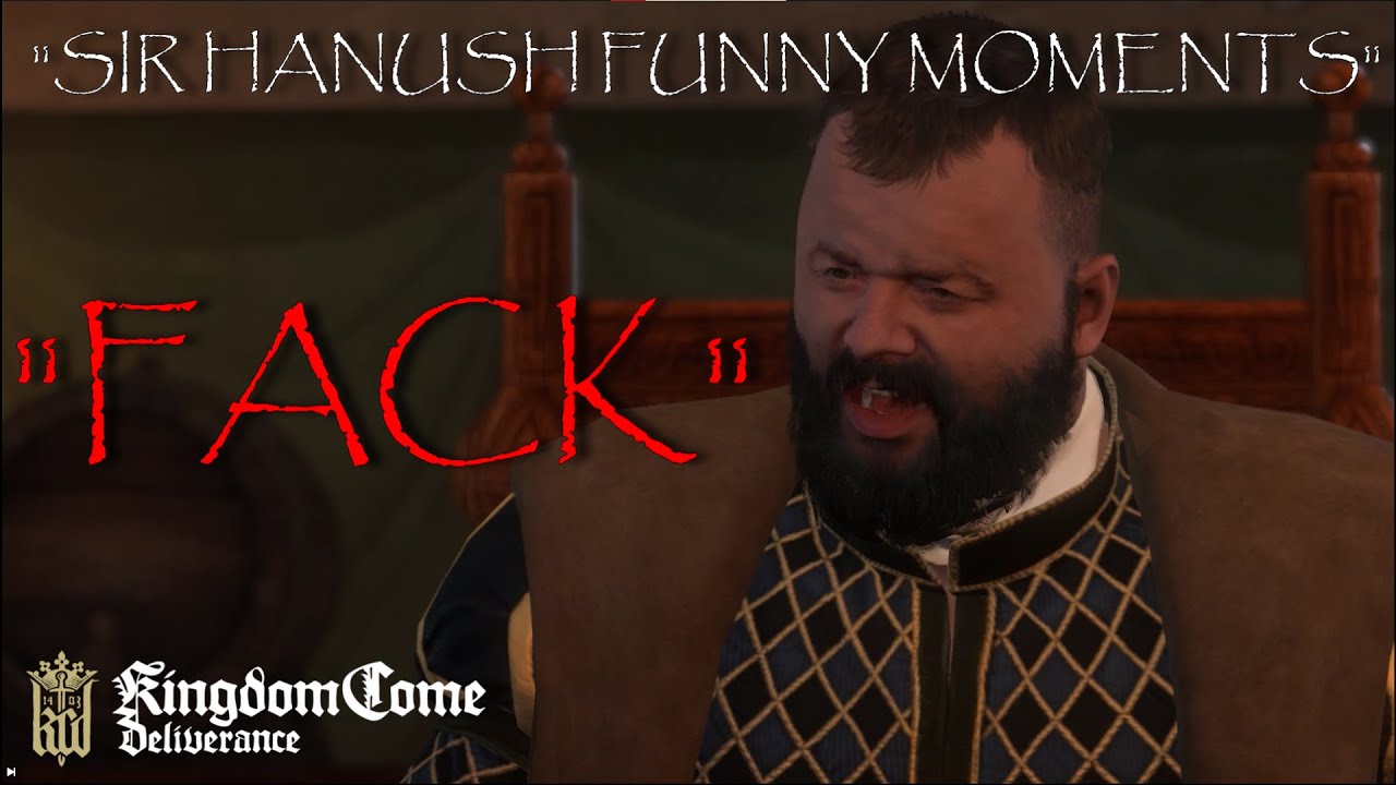 Kingdom Come: Deliverance KCD - Sir Hanush Funny Moments - YouTube