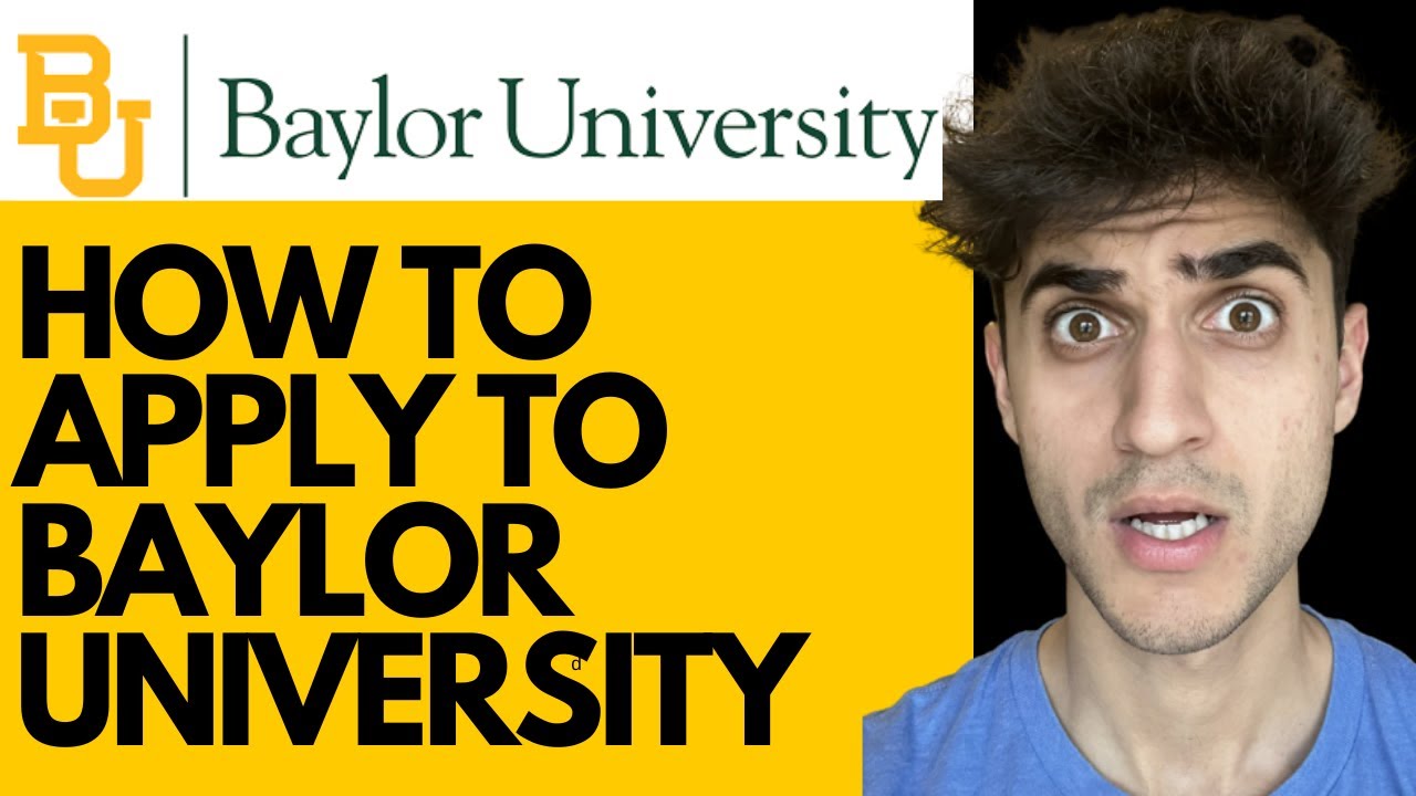 How to Apply to Baylor University! - YouTube