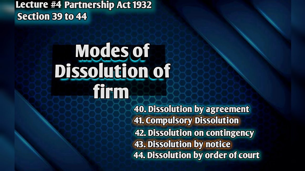Modes of dissolution of Partnership firm | Partnership Act 1932 | LSP ...