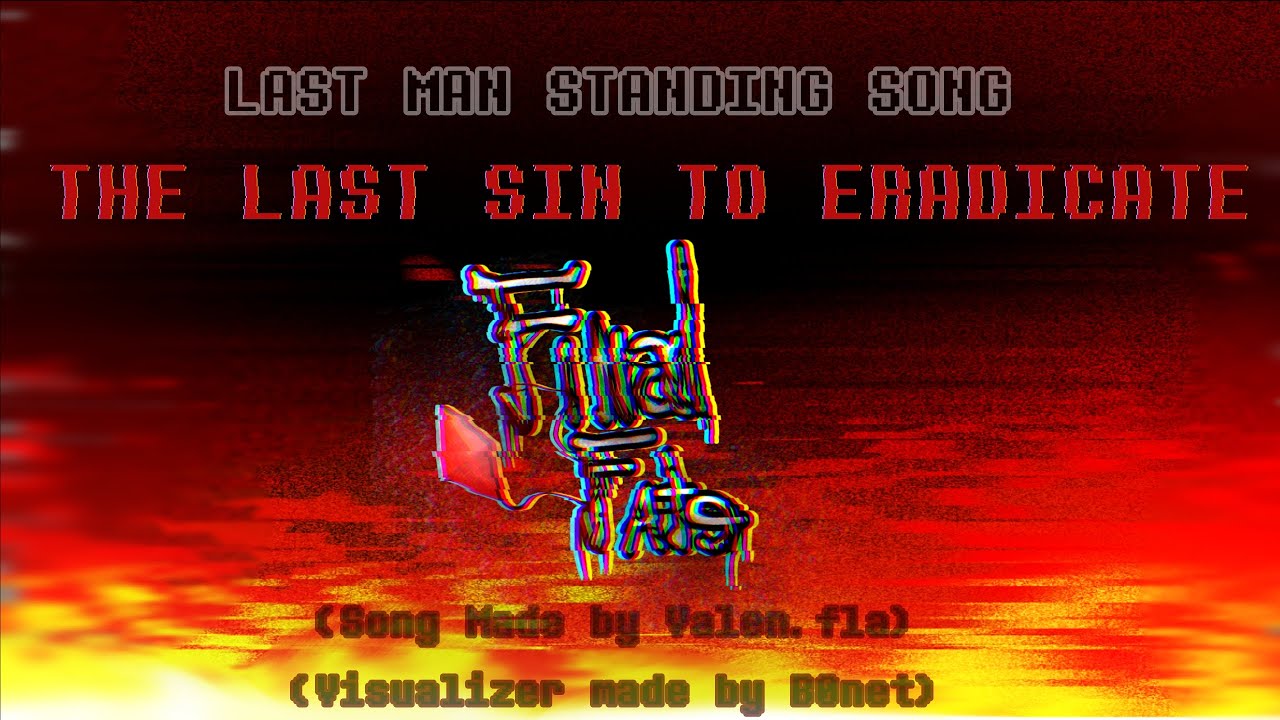 Final Fate OST: The Last Sin To Eradicate (Last Man Standing theme ...