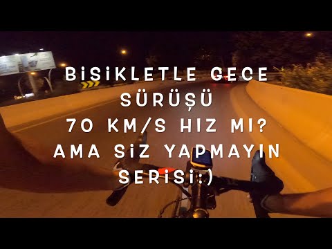 GECE GECE 70 KM/S HIZ MI!!! AMA SİZ YAPMAYIN:)