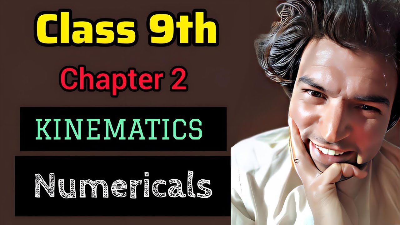 Numericals || Chapter 2 | CLASS 9TH | KINEMATICS | pcca sgl - YouTube