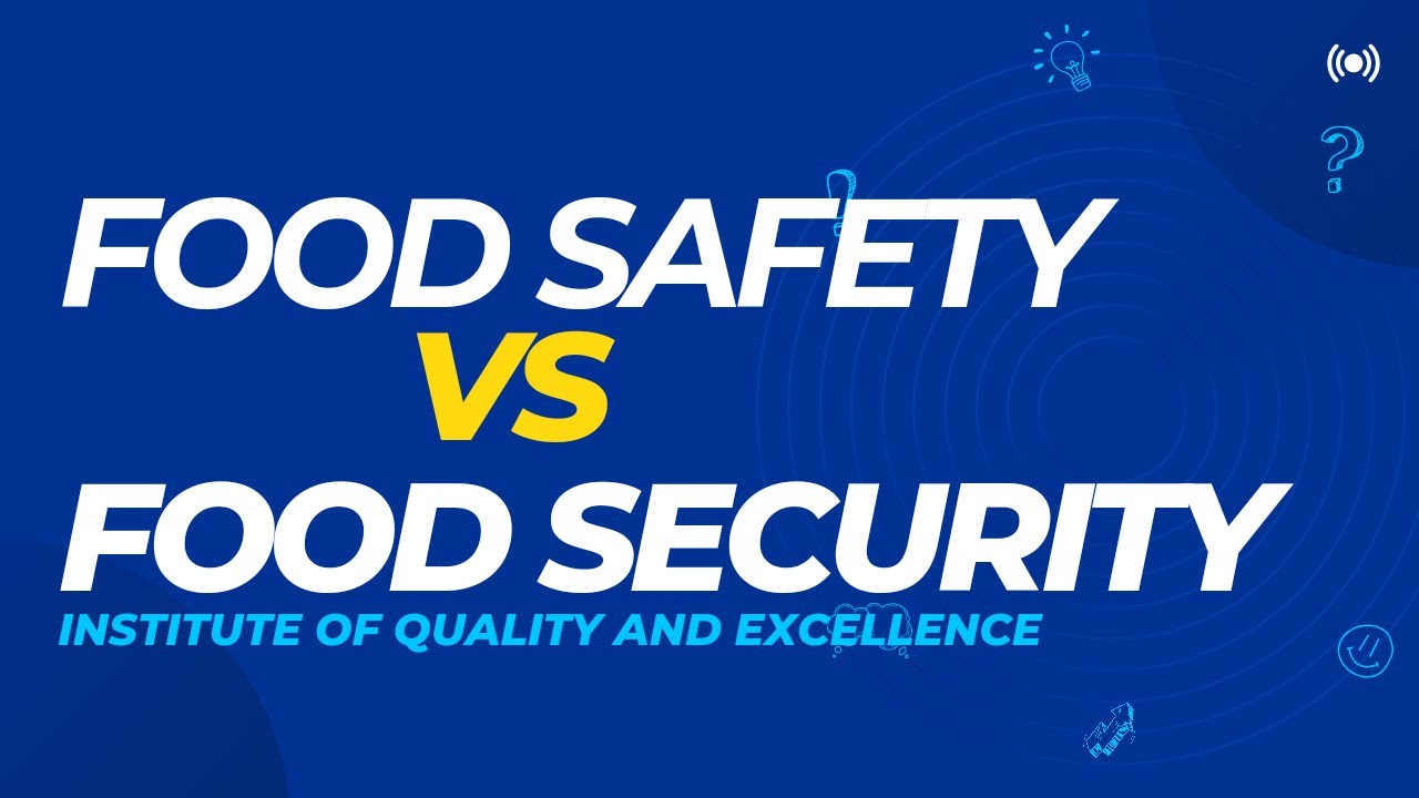 What Is The Difference Between Food Safety And Food Security The