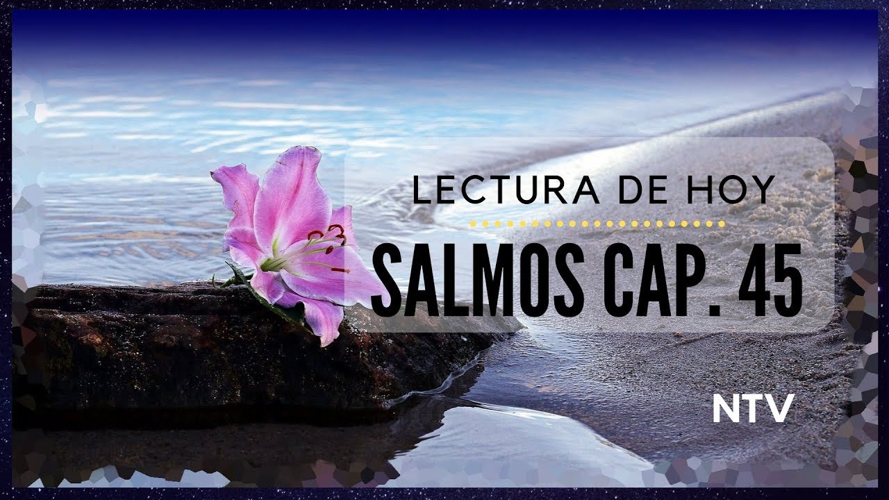 Biblia Hablada HOY Miercoles 9 Octubre 2019 Salmo 45 NTV, EVANGELIO de Hoy sal 45 NTV - YouTube
