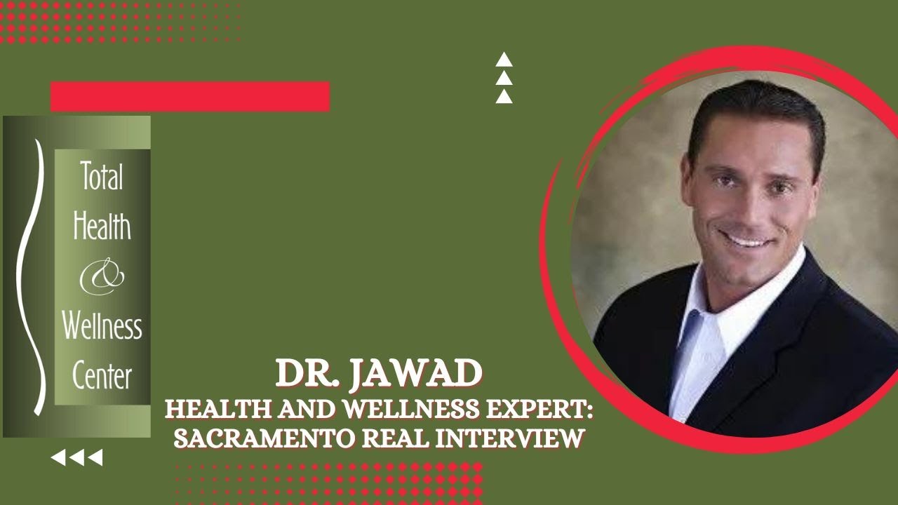 Dr. Jawad - Health and Wellness Expert: Sacramento Real Interview - YouTube