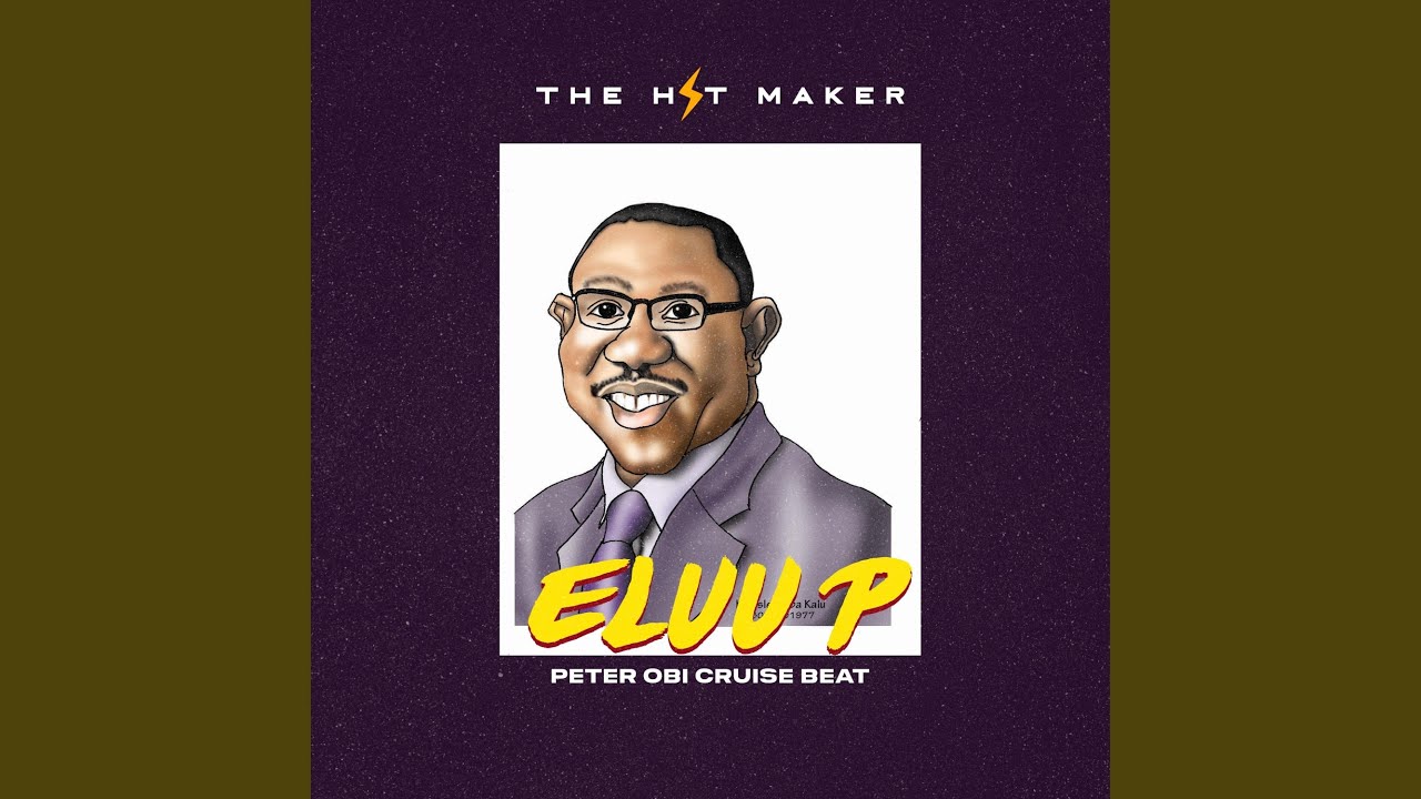 Eluu P (Peter Obi Cruise Beat) - YouTube Music