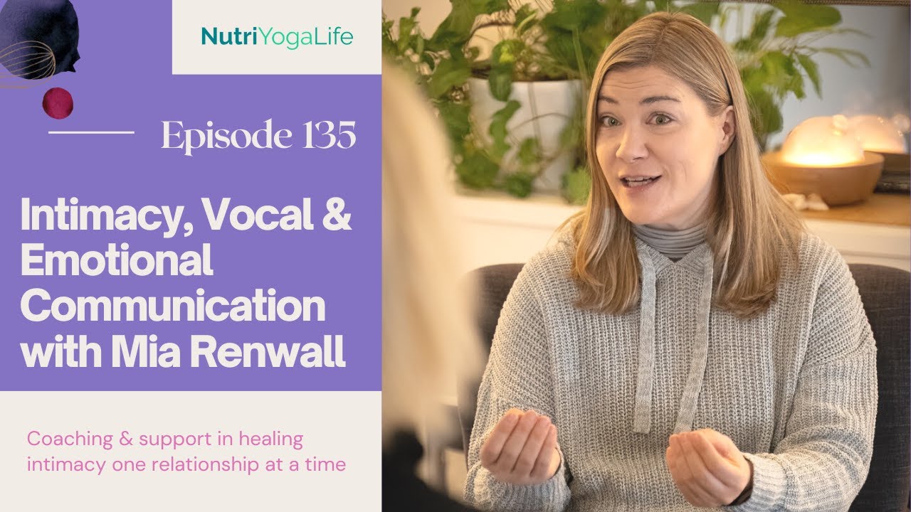 Intimacy, Vocal & Emotional Communication with Mia Renwall - Episode ...