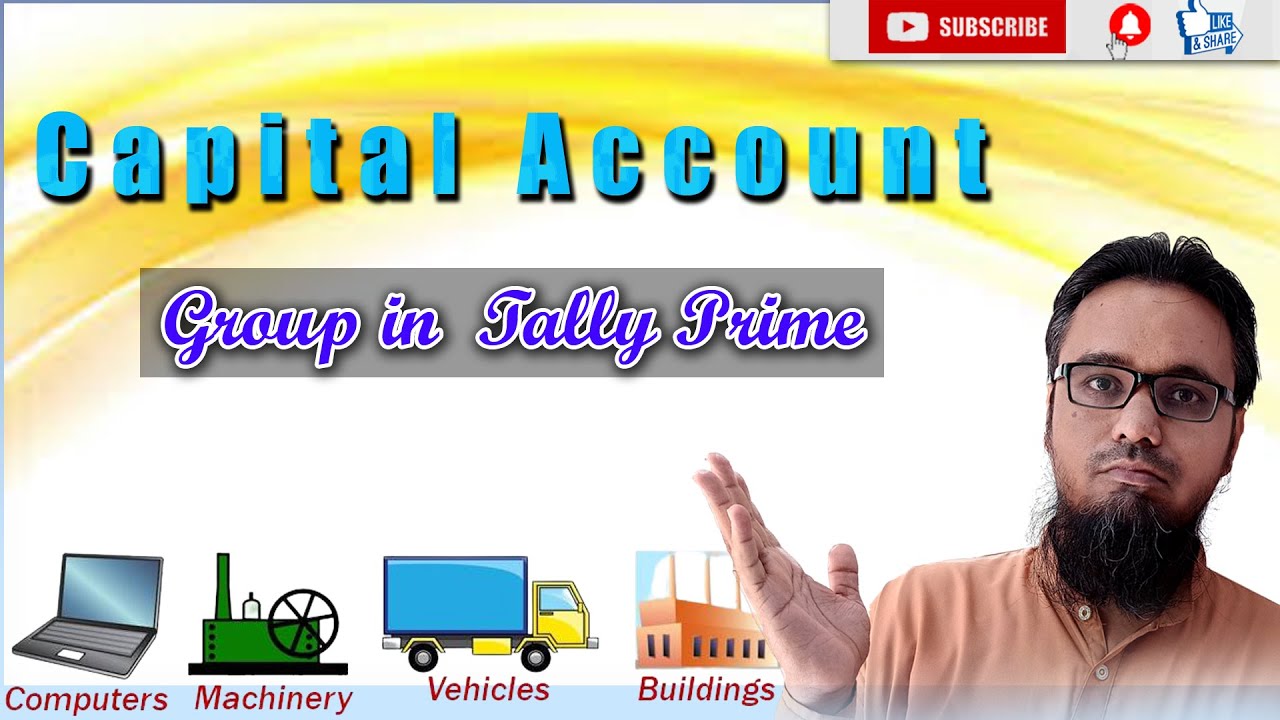 Capital Account Group in Tally Prime | Capital Account Group me konsi ...