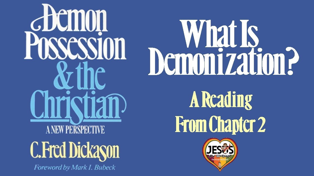 What Is Demonization - A Reading From Demon Possession & the Christian ...