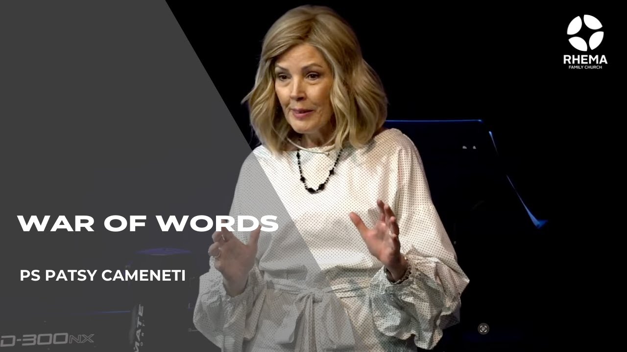 War of Words | Ps. Patsy Cameneti | Rhema Family Church | 26.11.23 ...