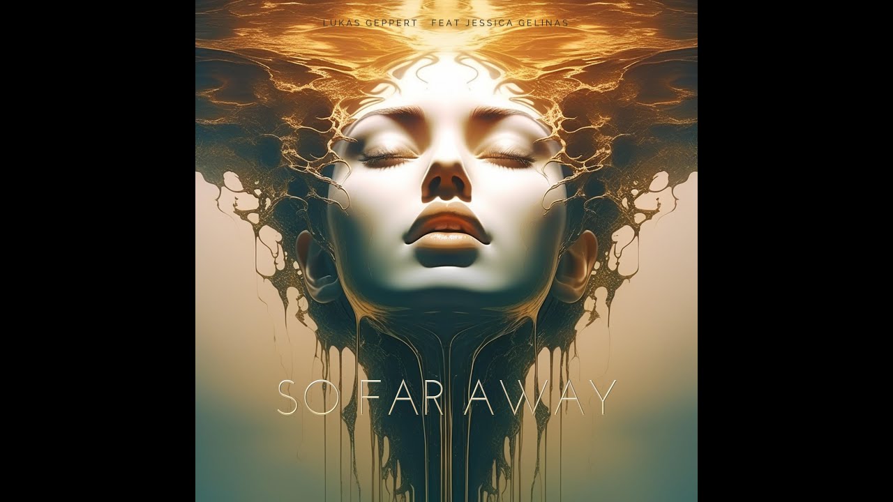 SO FAR AWAY - Lukas Geppert x Jessica Gelinas (Official Audio) - YouTube