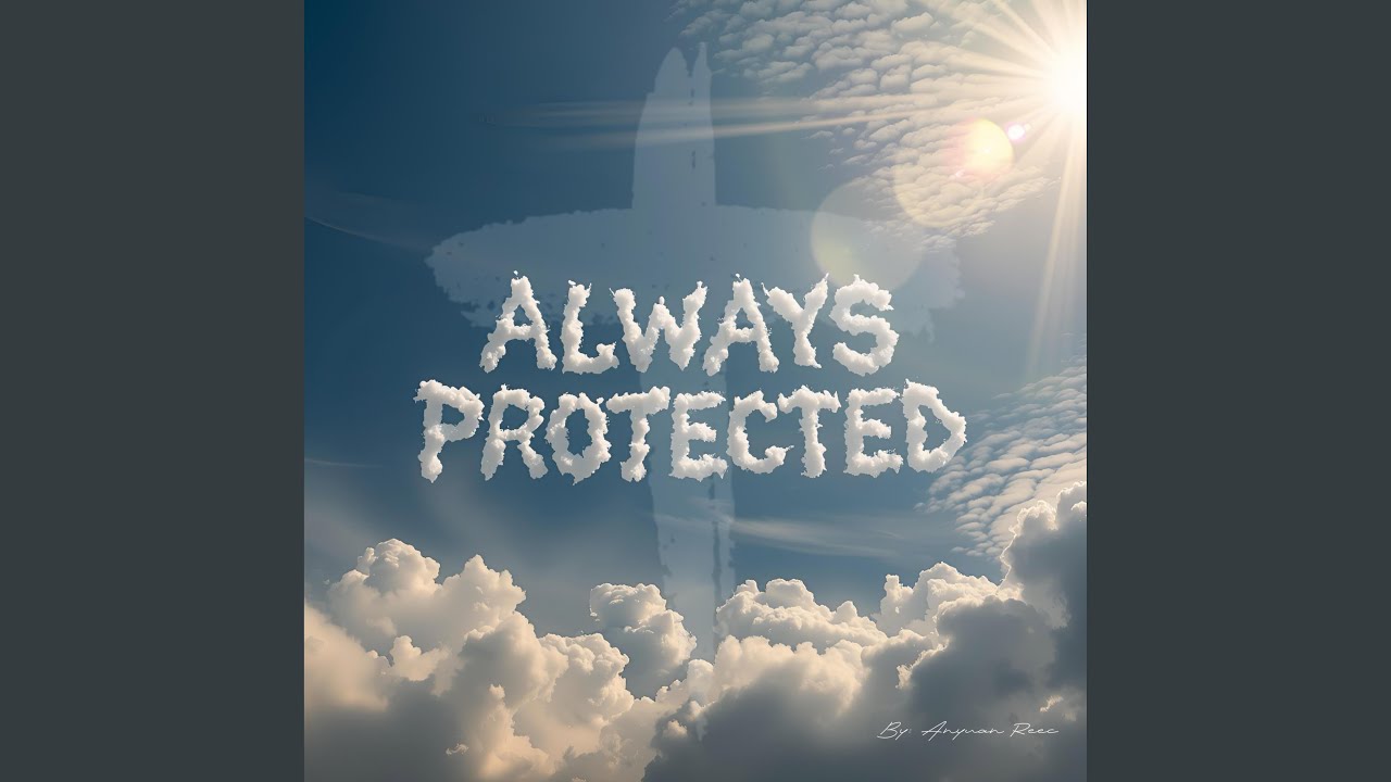 Always Protected - YouTube