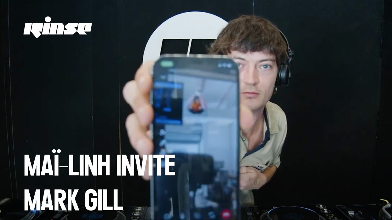 Maï-Linh invite Mark Gill (DJ set) | Rinse France - YouTube