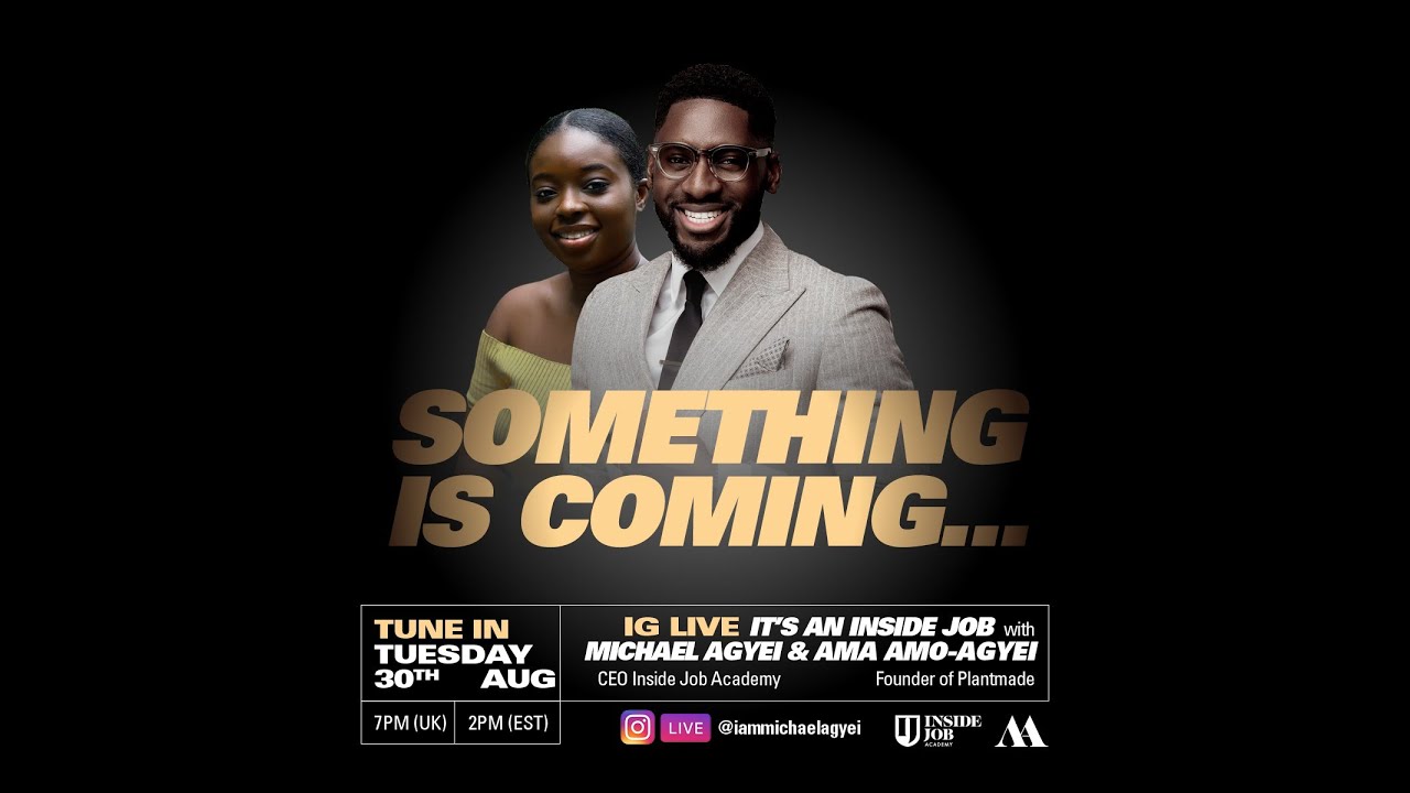 It's An Inside Job with Michael Agyei and Ama Amo-Agyei Founder of ...