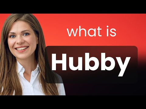 Hubby | meaning of HUBBY