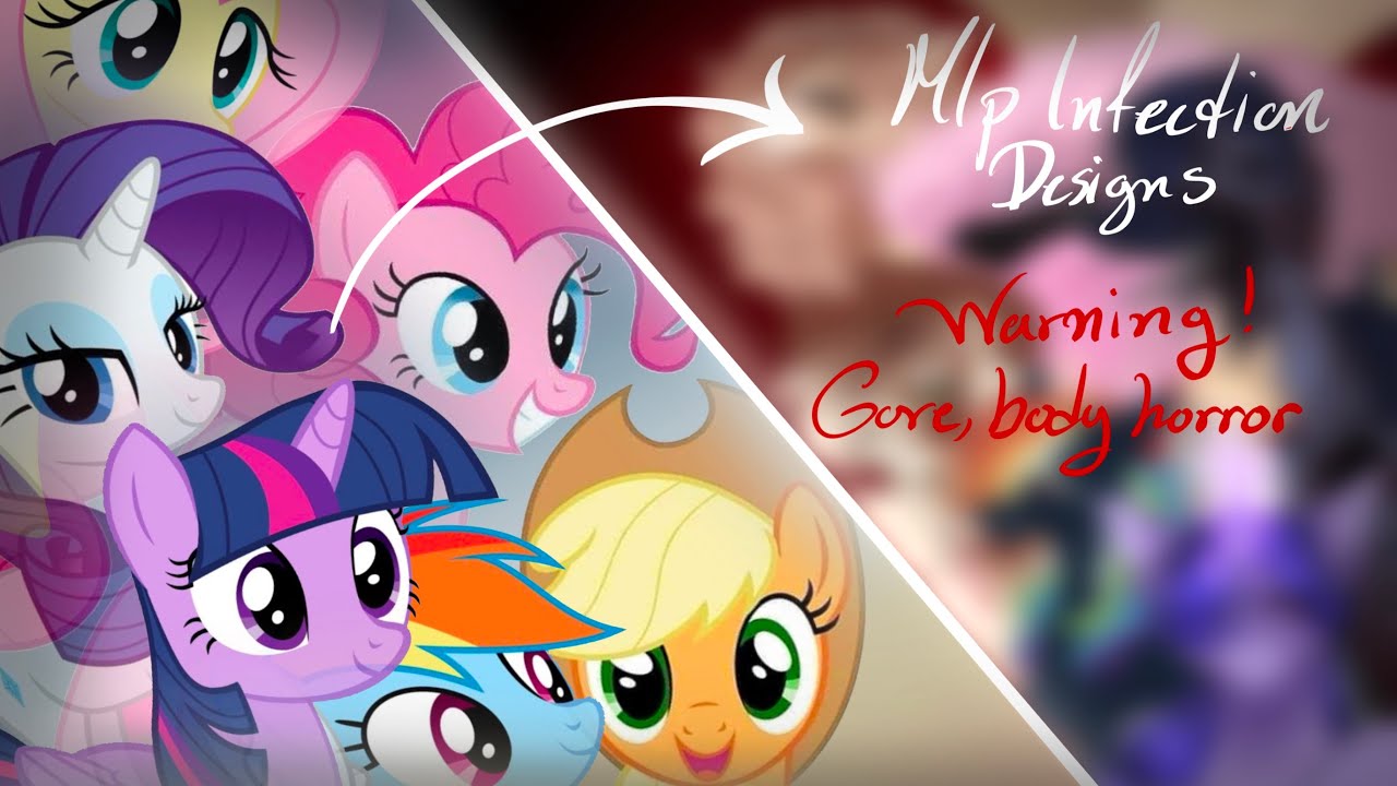 [GORE WARNING 13+] MLP infection designs - YouTube