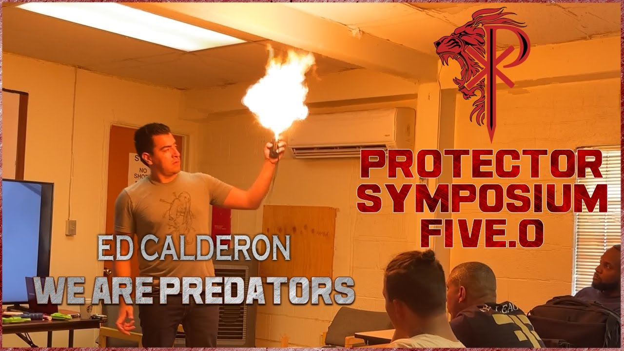 Ed Calderon - We Are Predators⚜️Protector Symposium 5.0 - YouTube