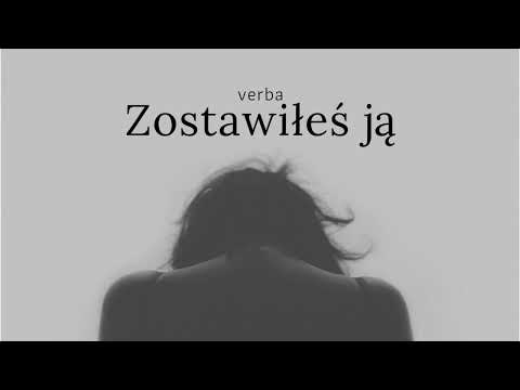 Verba - Zostawiłeś ją ( 2022 )