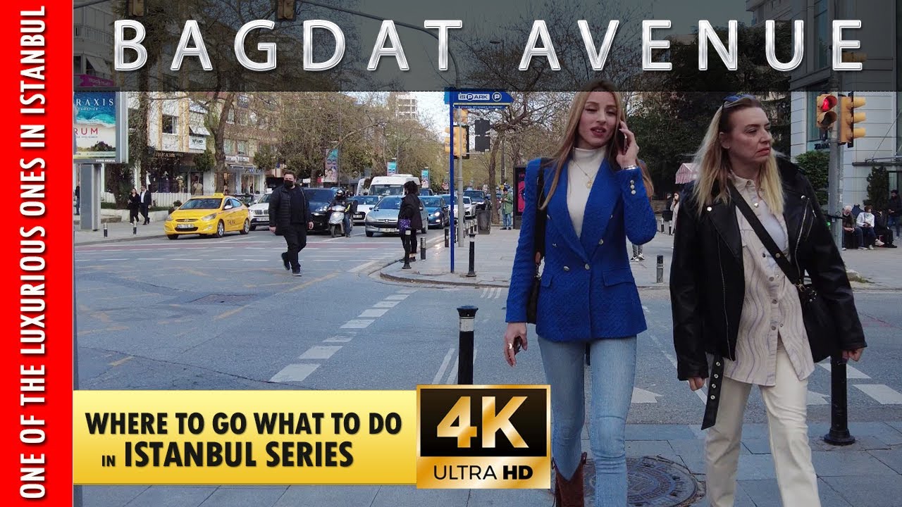 【4K】🇹🇷 Istanbul 2022 | Bagdat Avenue Walking | Bagdat Street | May2022 ...