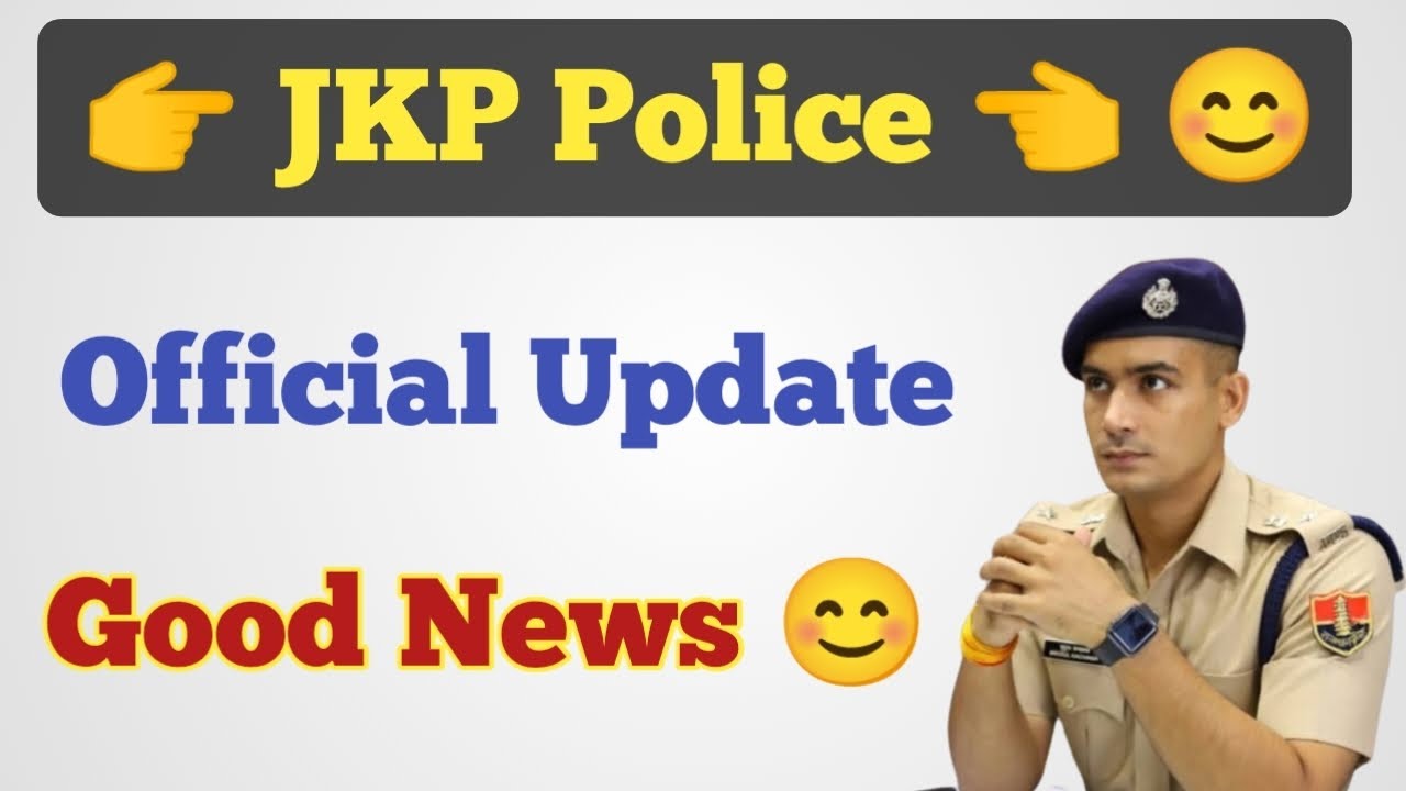 JKP Police Official Update 👍 Good News 😊 - YouTube