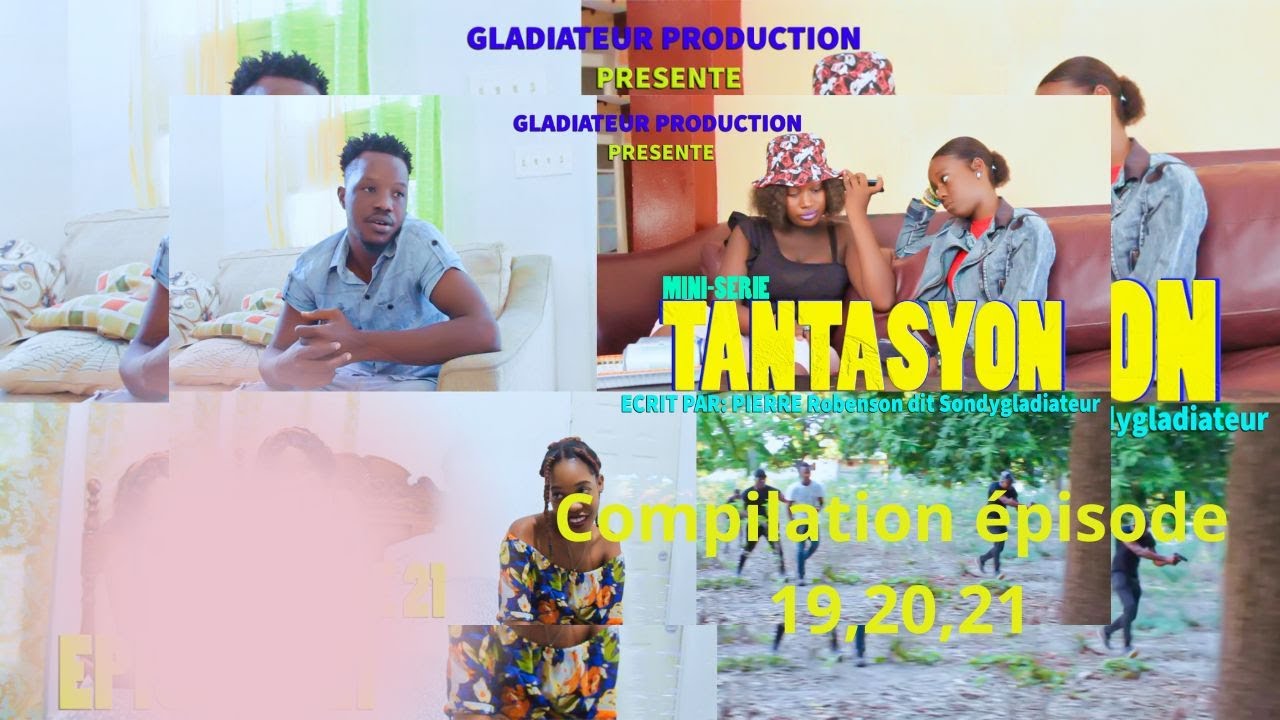 compilation episode Tantasyon 19,20,21 #film #cinemahaitien - YouTube