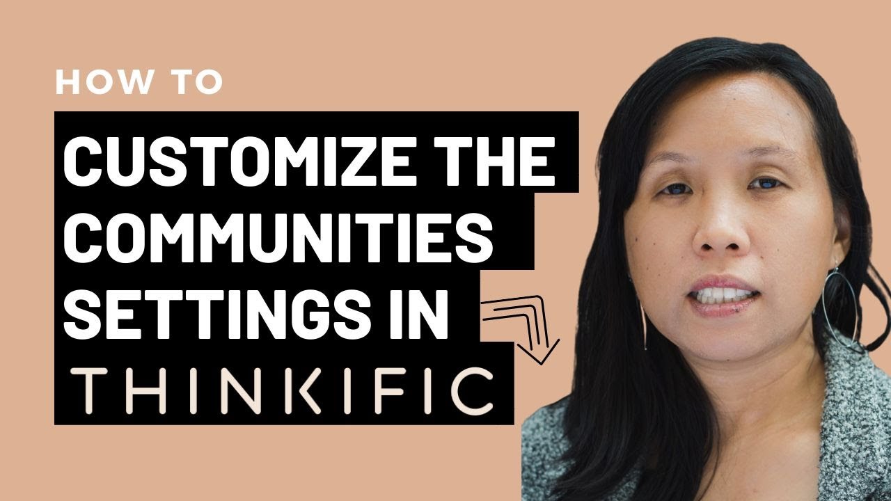 How to Customize the Community Feature Settings in #Thinkific? | Use ...