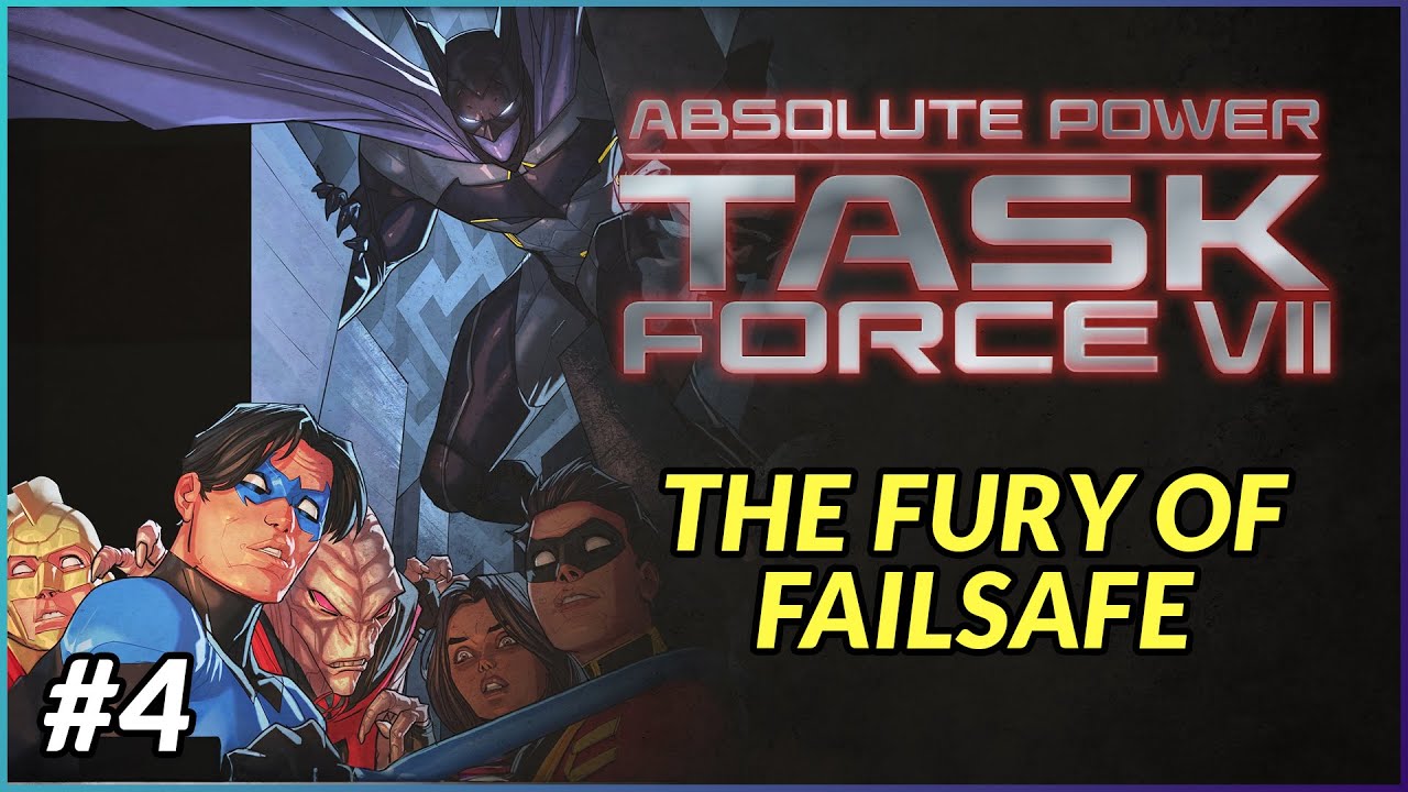 TASK FORCE VII #4 'THE FURY OF FAILSAFE' | In-Depth Review - YouTube