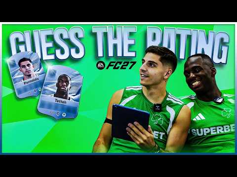 Pantelidis & Tetteh pick their own FC 27 ratings… 👀
