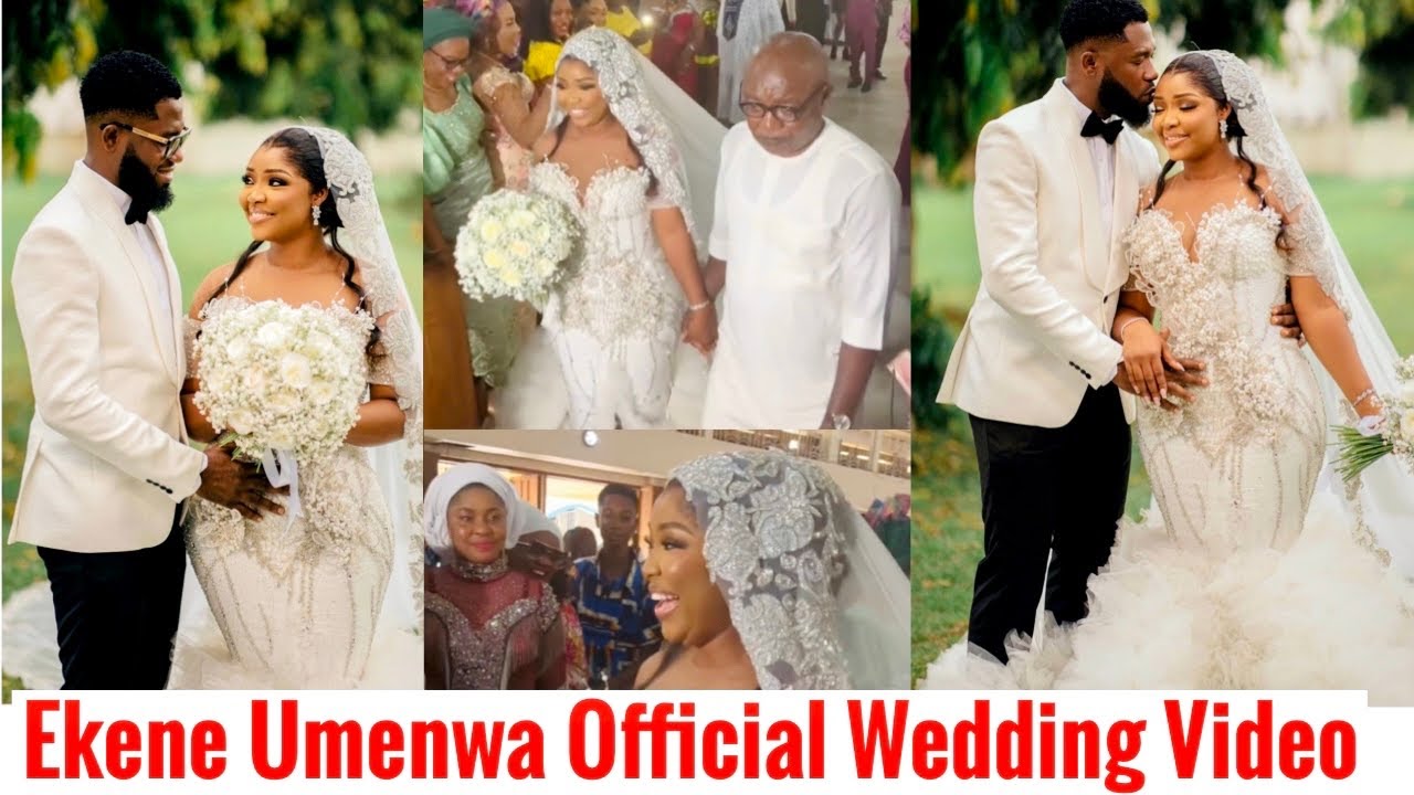Ekene Umenwa official Wedding Full Video 🎥 - YouTube