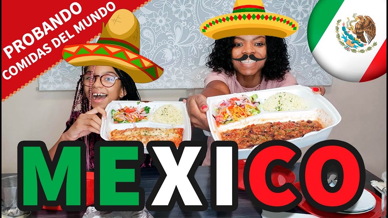 Probando Comida Mexicana | Comidas del mundo - YouTube